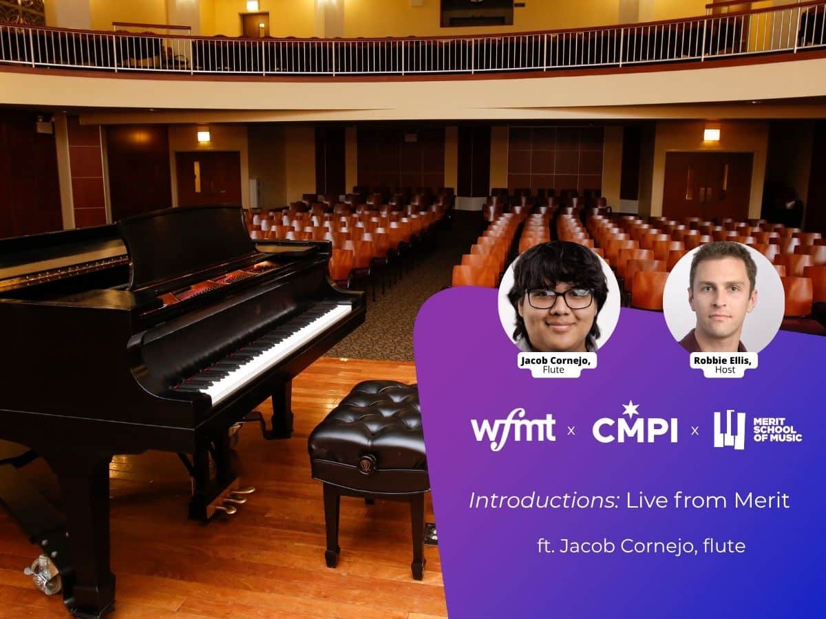 WFMT Introductions: Live from Merit School of Music